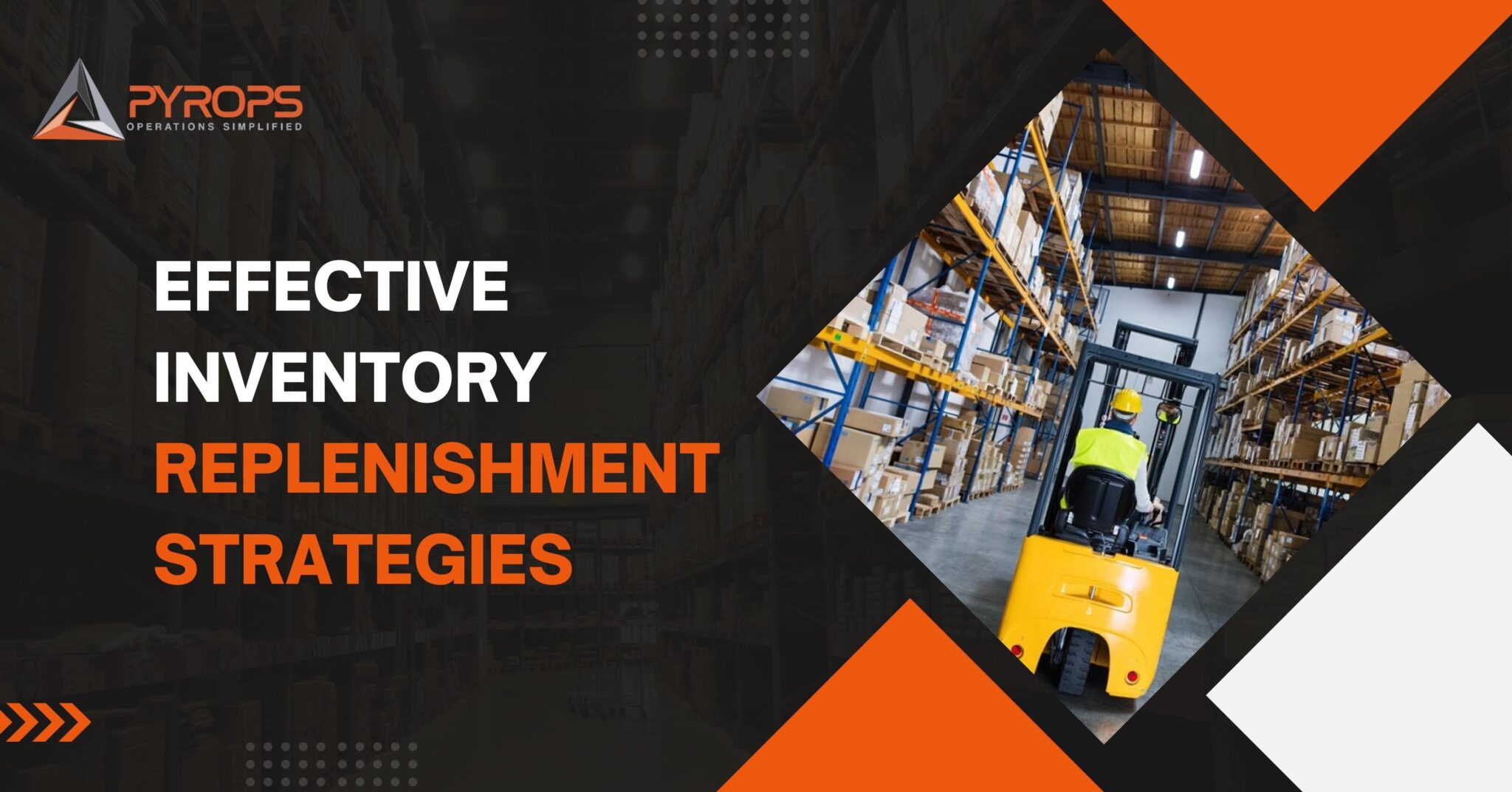 Effective Inventory Replenishment Strategies - Pyrops WMS
