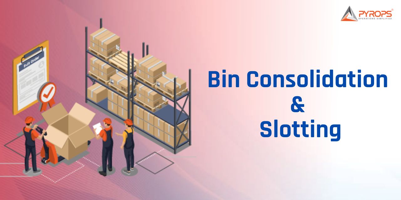 Warehouse Consolidation & Slotting Strategies | Pyrops
