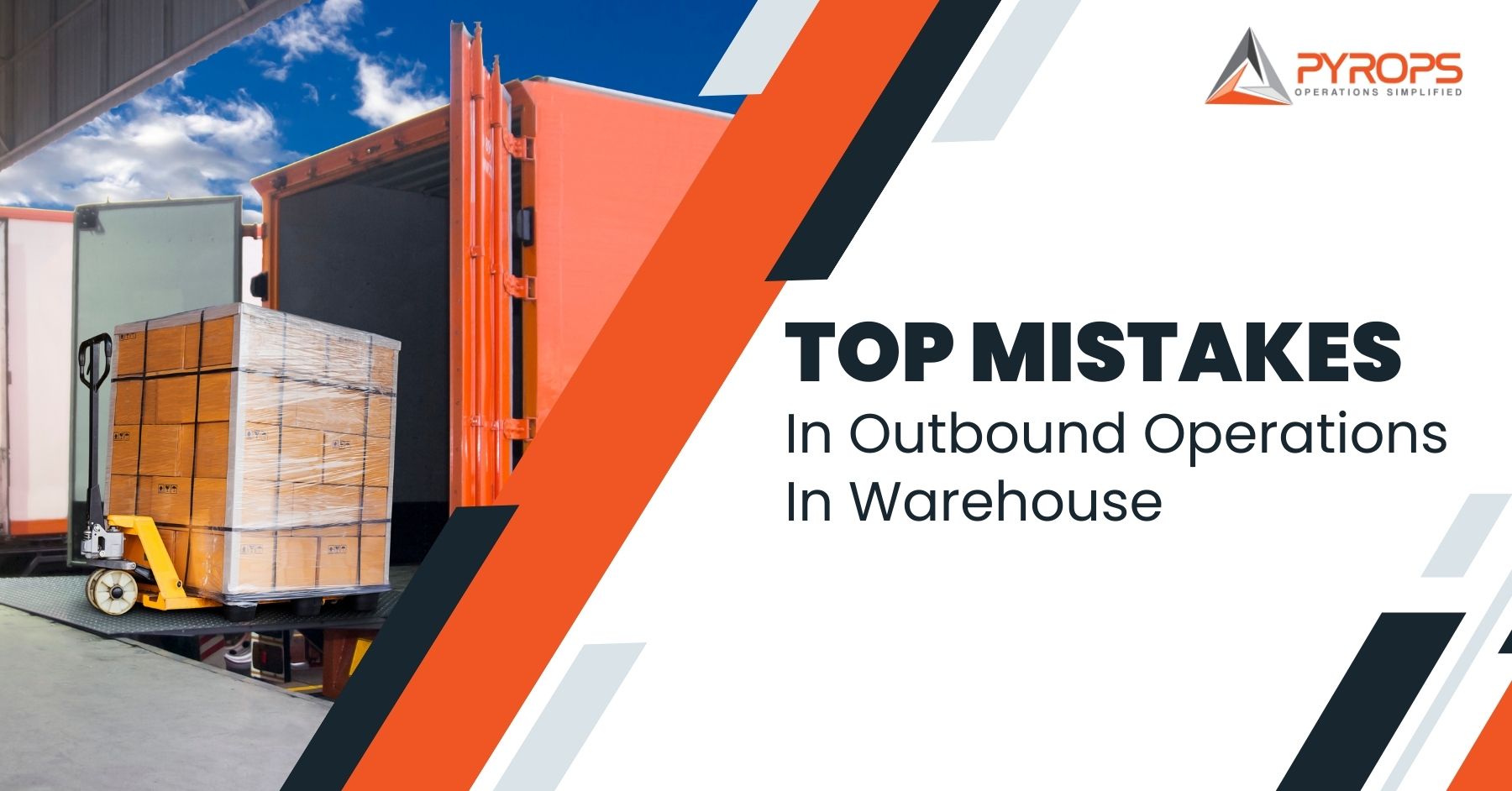 Warehouse Outbound Process: Top Mistakes To Avoid